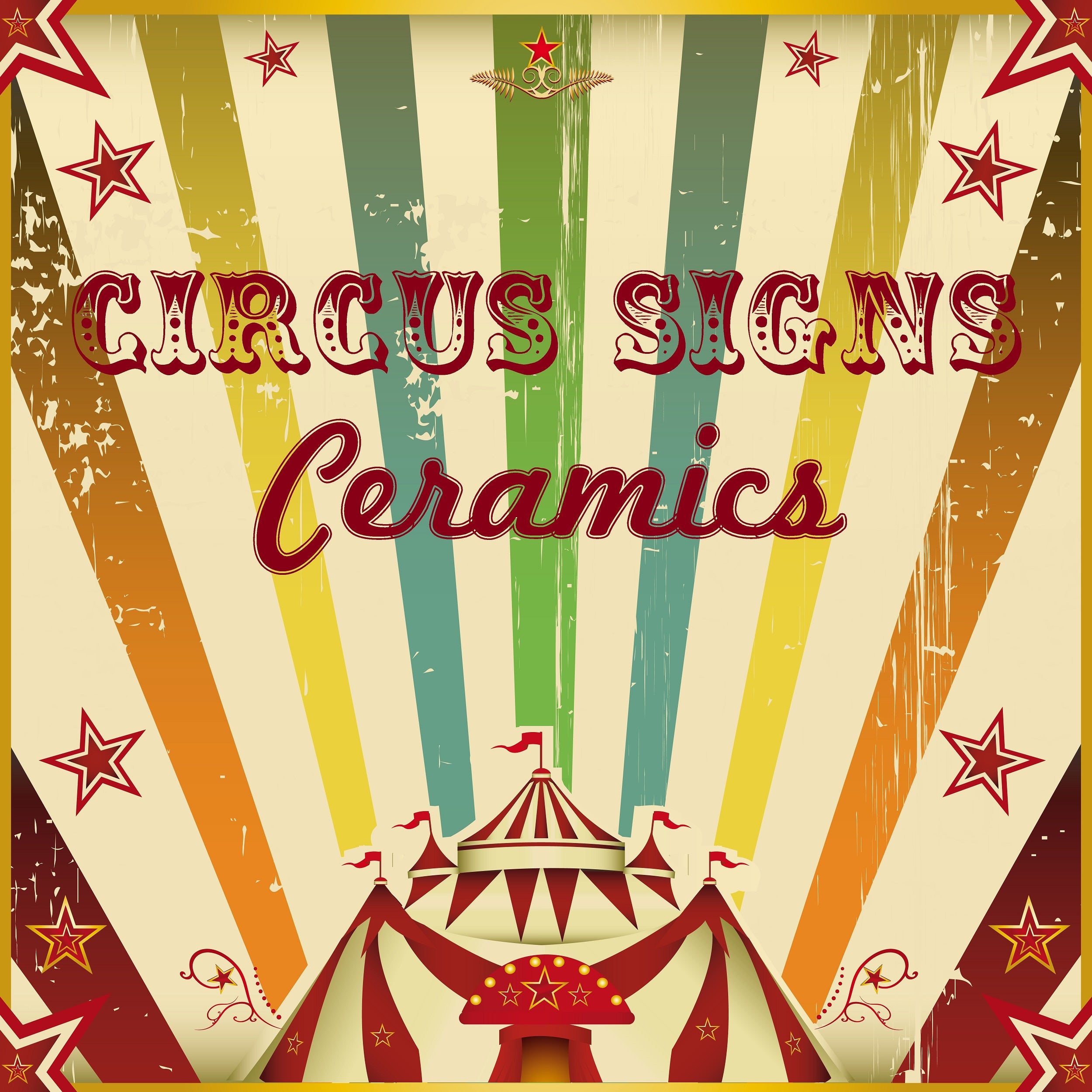 Ceramics – Circus Signs